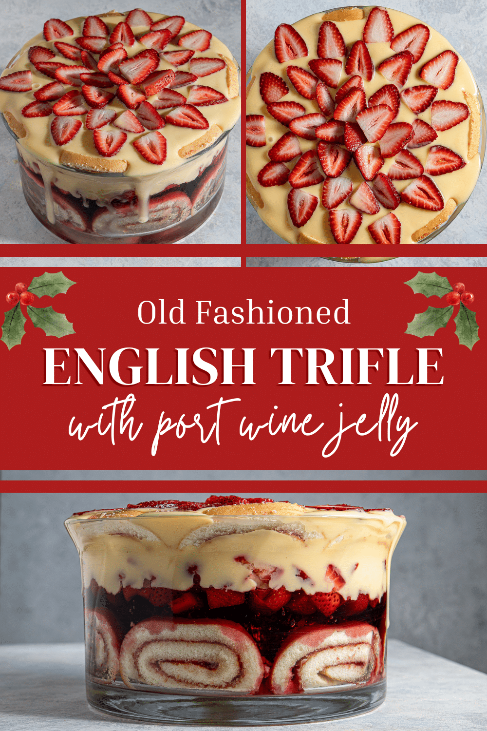 Old Fashioned English Trifle Recipe with Port Wine Jelly - Christmas ...