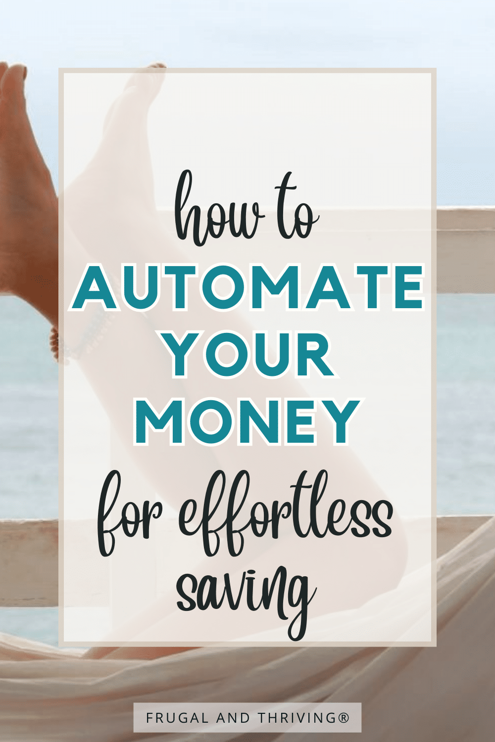 automate your finances and save time, money and stress