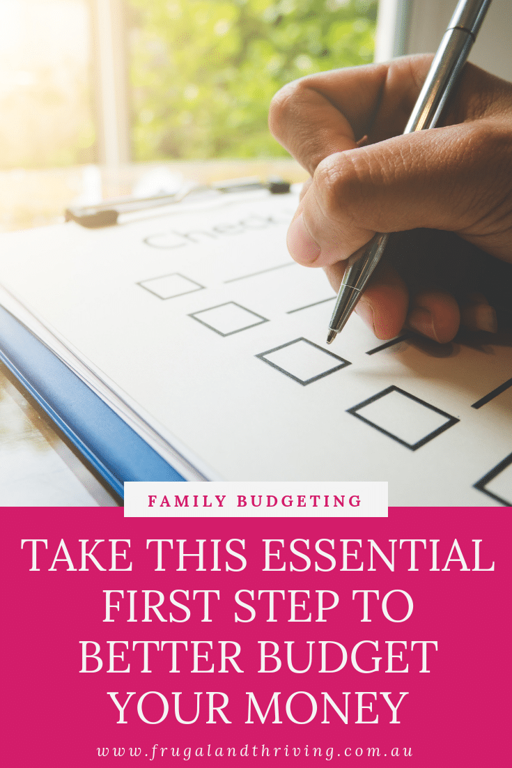Take This Essential First Step to Better Manage Your Money
