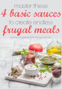 Master These 4 Simple Sauces to Create Endless Frugal Meals