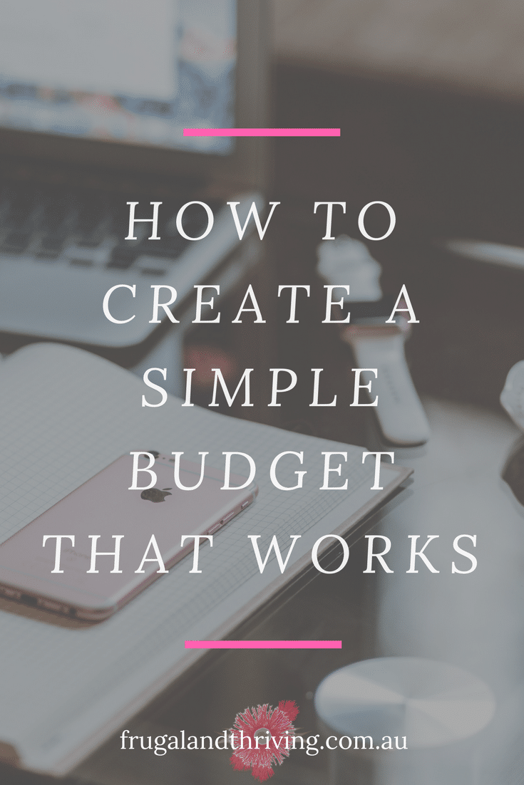 How I Create A Super Simple Budget That Works Like A Dream