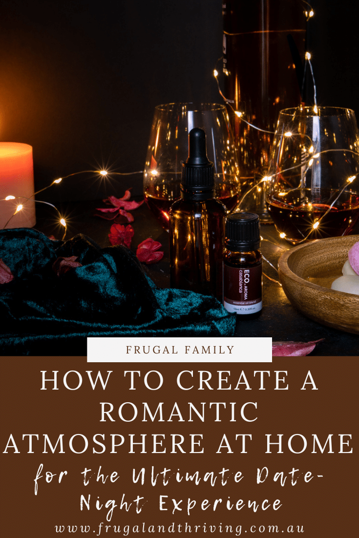 How to Create A Romantic Atmosphere at Home for the Ultimate Date-Night ...
