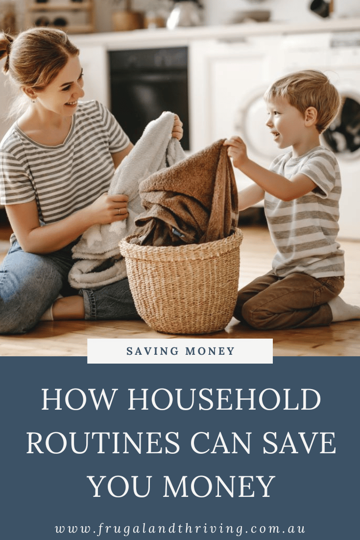 7 Regular Household Routines That Save Us Time and Money