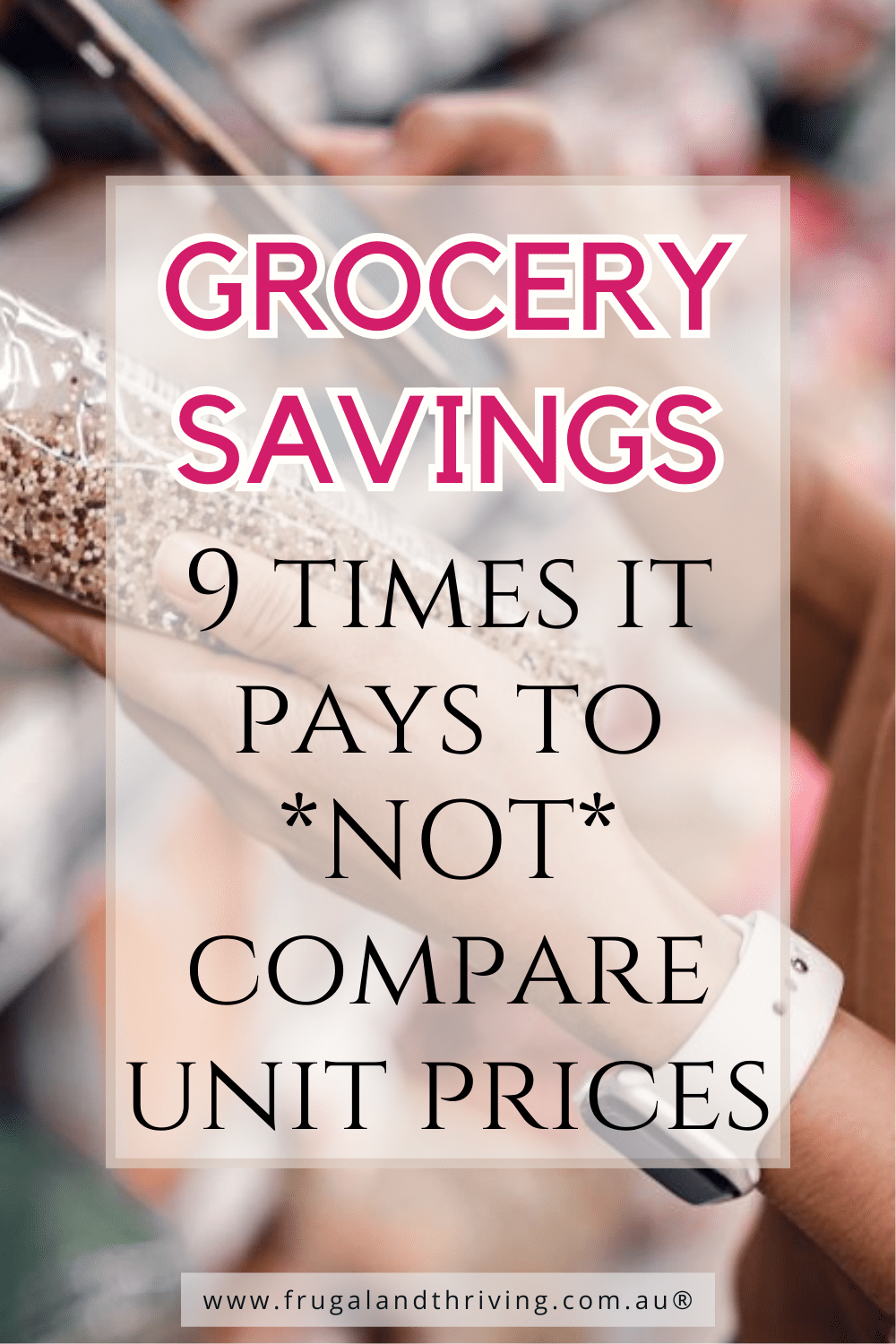 9 Times Shopping the Cheapest Grocery Unit Price Does Not Save You Money