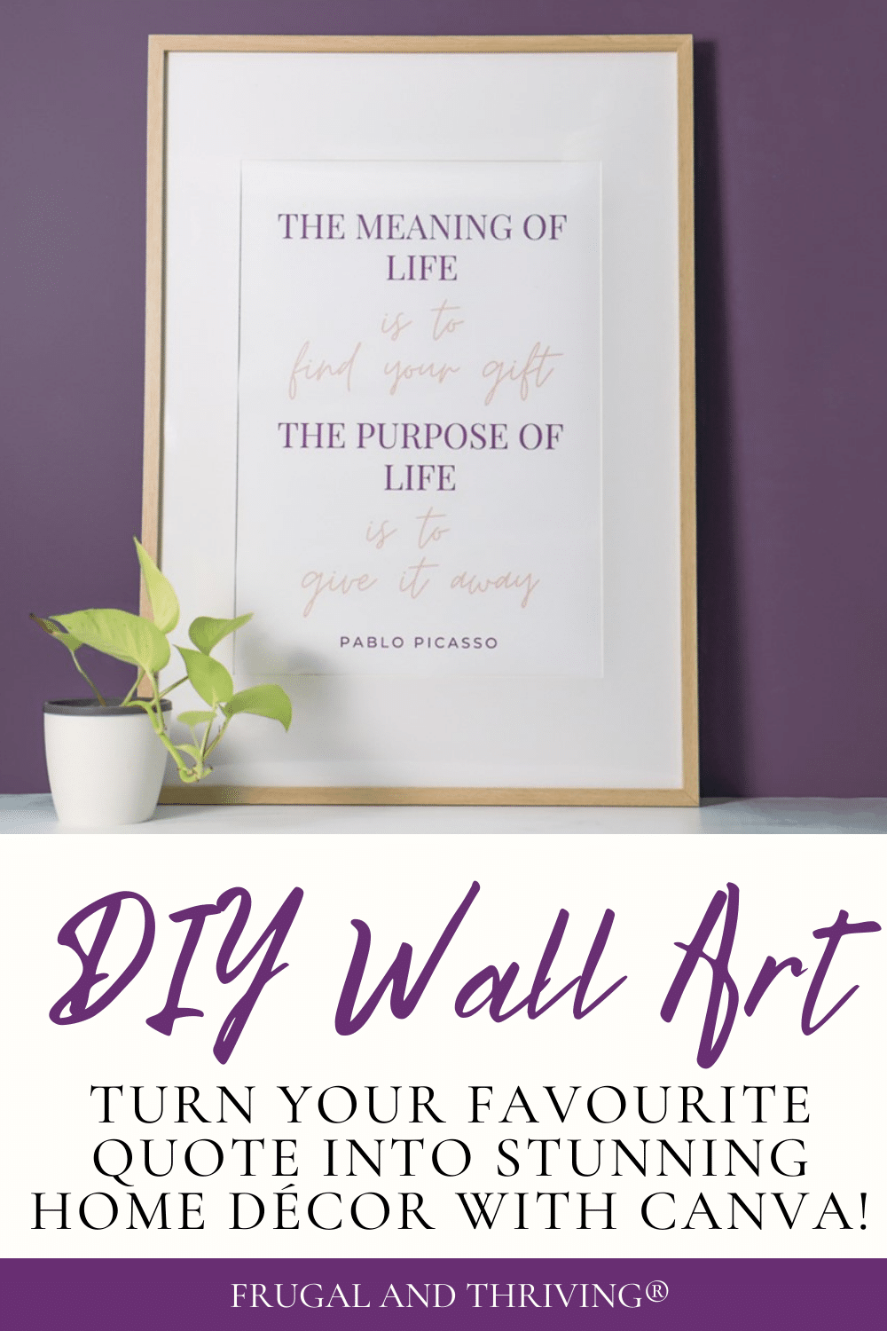 Turn Your Favourite Quote into DIY Wall Art with Canva